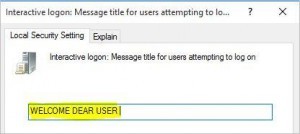 Group Policy Editor Interactive Login Message - wikigain