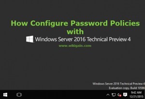 Configuring Password Policies with Windows Server 2016 - wikigain