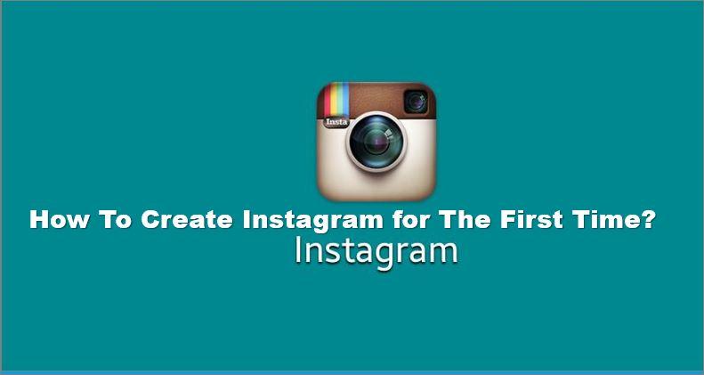 How to Create Instagram Account for The First Time? - wikigain How to Create Instagram Account for The First Time? - wikigain