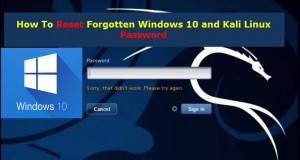 Reset Forgotten Windows 10 Password and Kali Linux? - Wikigain
