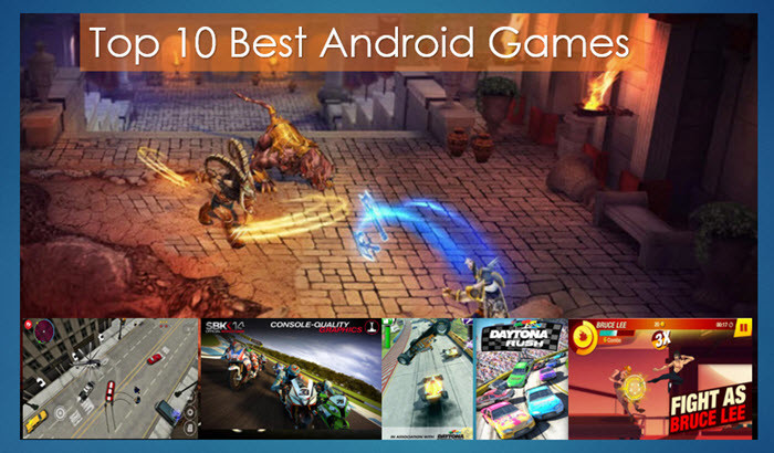 Top 10 Best Games For Android Users Wikigain 8906