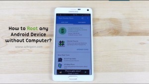 How to Root Android Device without a Computer? - wikigain