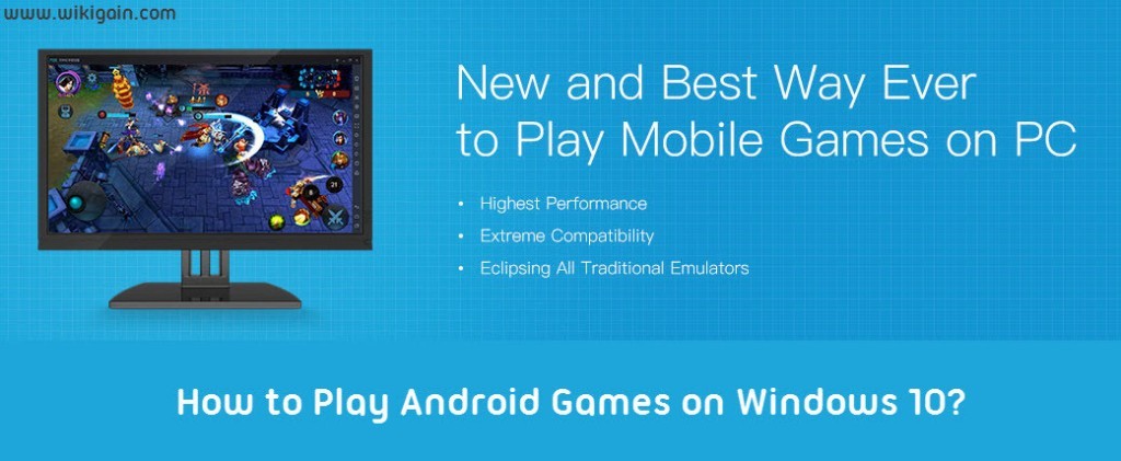 How to Play Android Games on Windows 10? - wikigain
