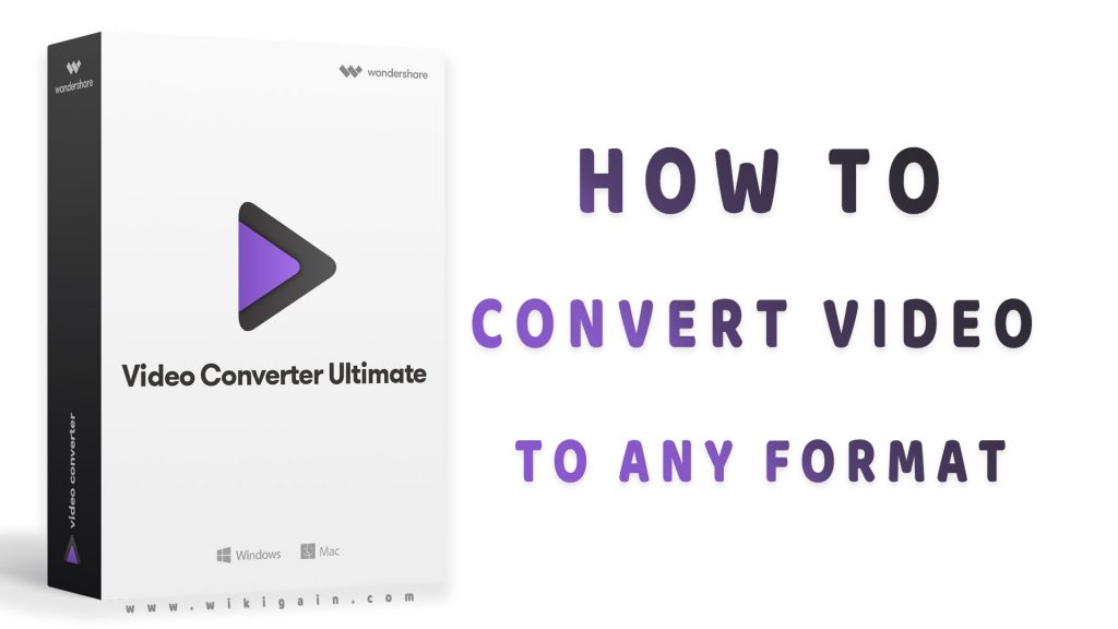 Wondershare Video Converter Ultimate Review - wikigain