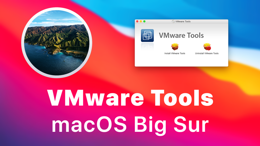 How to Install VMware Tools on macOS Big Sur - wikigain
