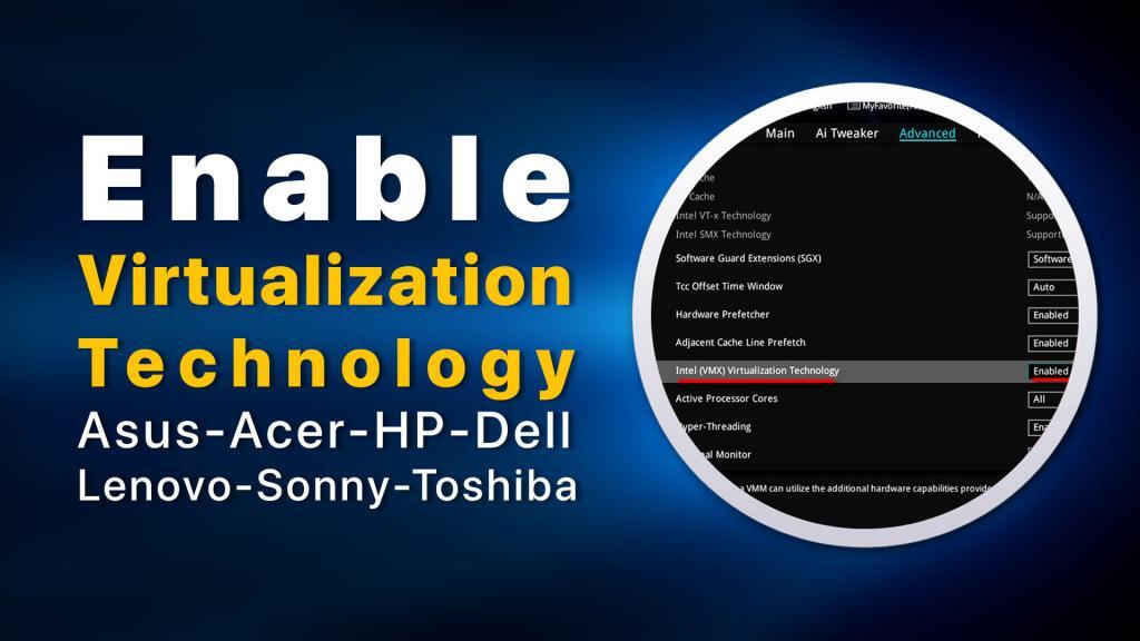 Enable Virtualization Technology on Asus Acer HP Dell Lenovo - wikigain