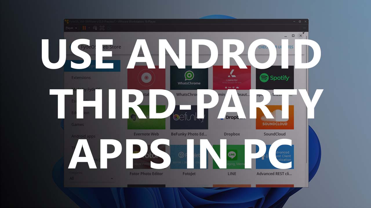 How to use Third-party Android Apps in Windows 11? - wikigain How to use Third-party Android Apps in Windows 11? - wikigain